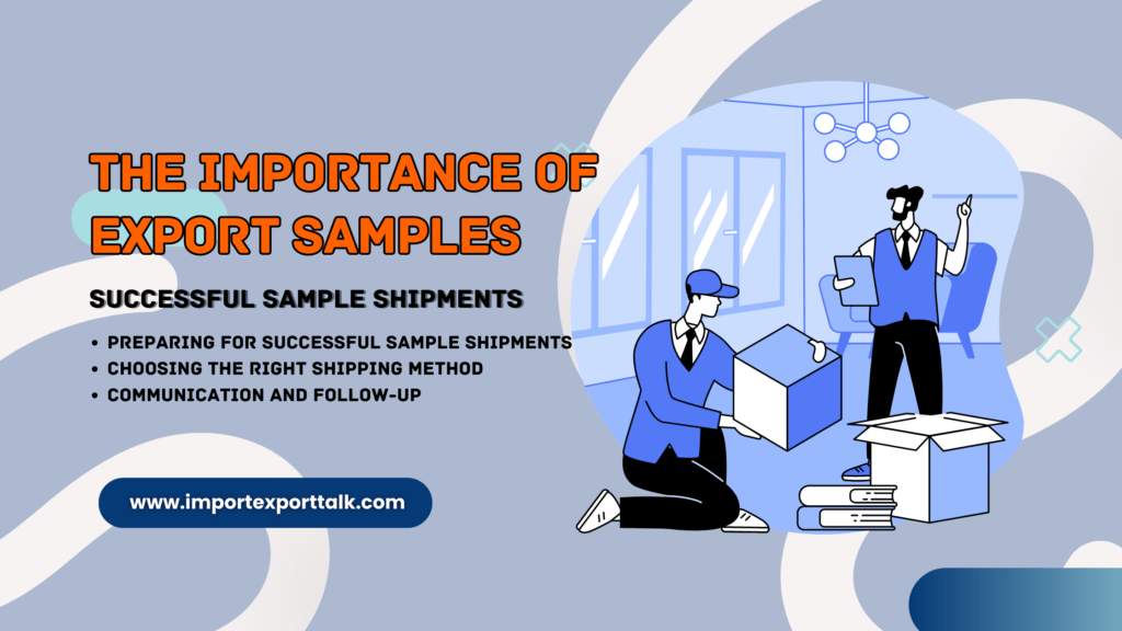 The Importance of Export Samples – ImportExportTalk.com