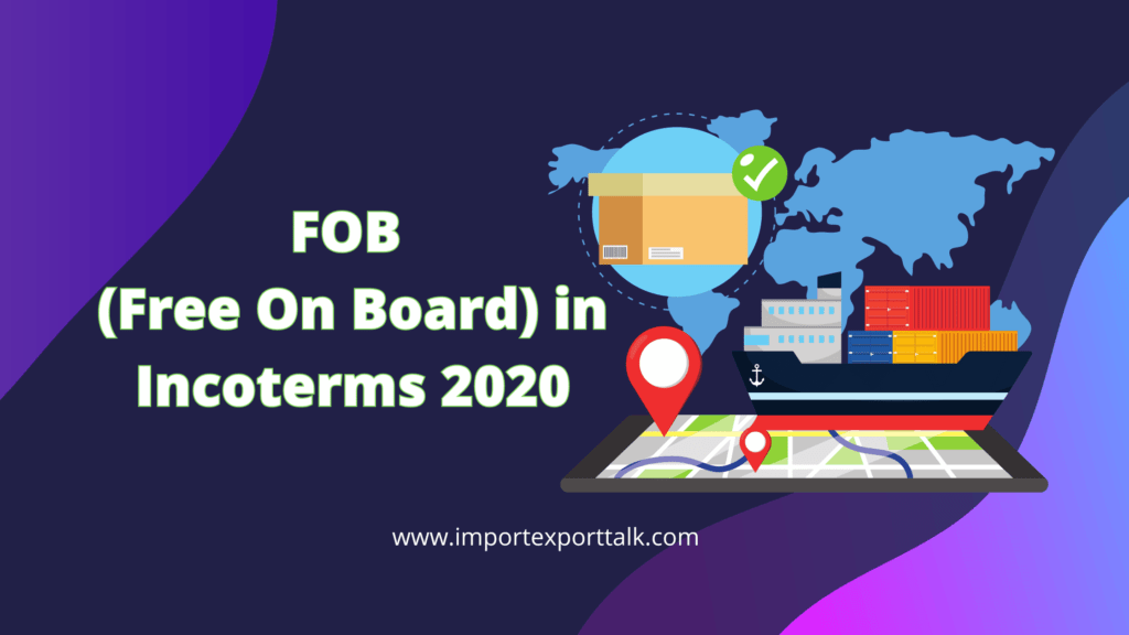 FOB Incoterms 2020 – ImportExportTalk.com